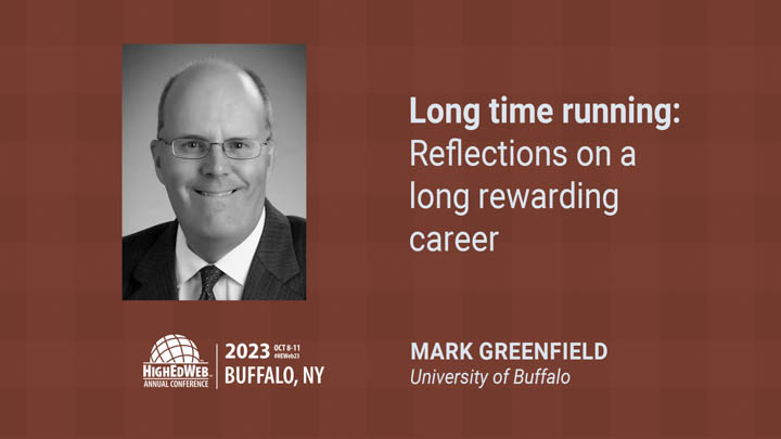 Long time running: Reflections on a long rewarding career - Membership Community - HighEdWeb